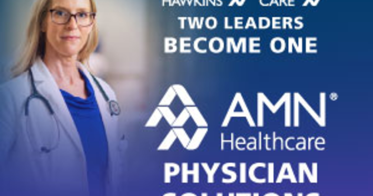 Two leaders in physician staffing unite as AMN Healthcare Physician ...