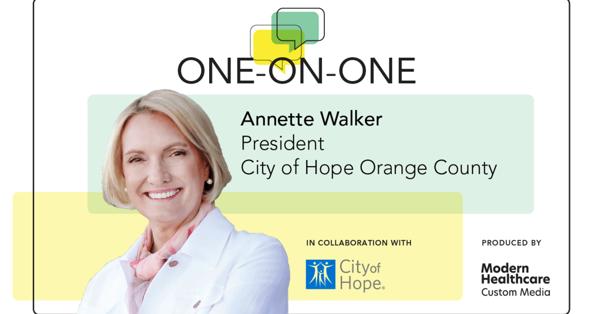 One-on-One with Annette Walker of City of Hope | Modern Healthcare