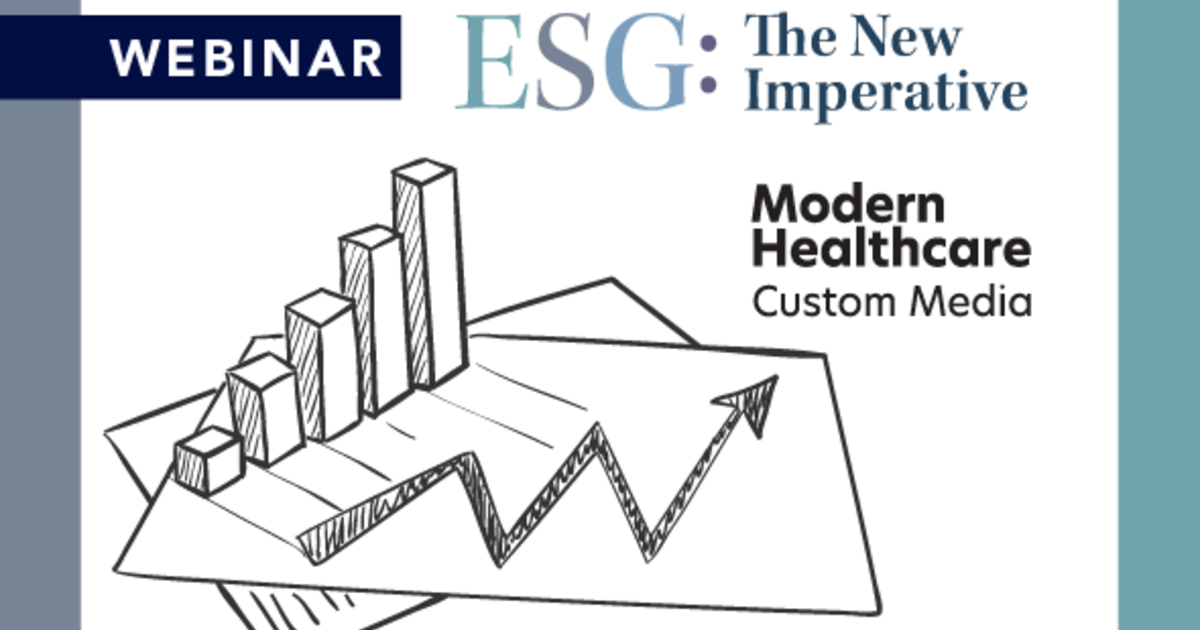 Webinar: ESG on the Balance Sheet | Modern Healthcare