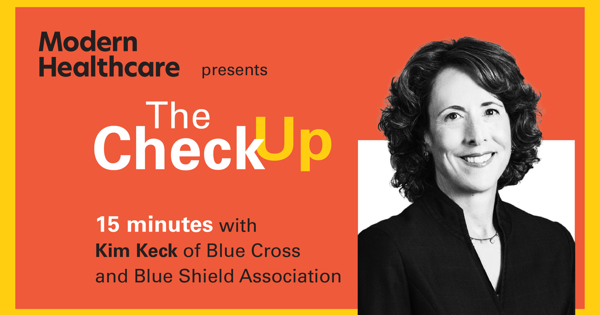 The Check Up: Kim Keck of the Blue Cross Blue Shield Association ...