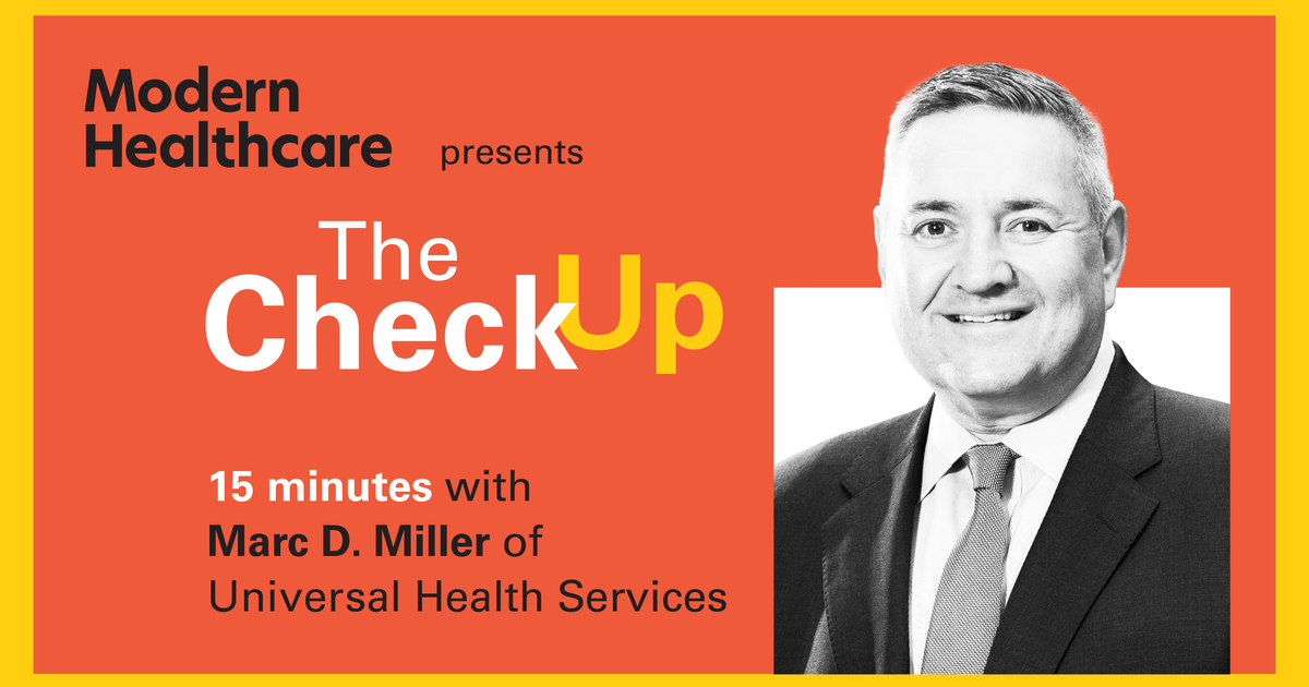 CEO of UHS talks mental health services, future goals | Modern Healthcare