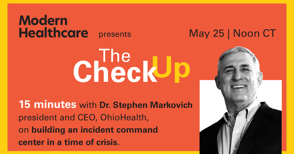 The Check Up with Dr. Stephen Markovich of OhioHealth | Modern Healthcare
