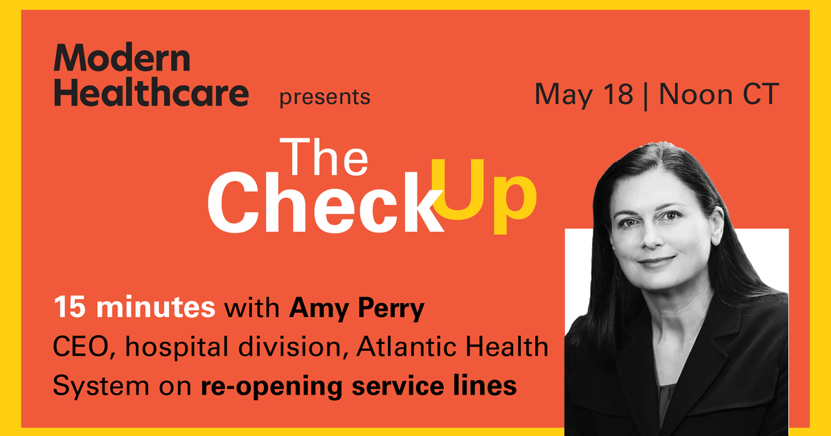 The Check Up with Amy Perry of Atlantic Health System | Modern Healthcare