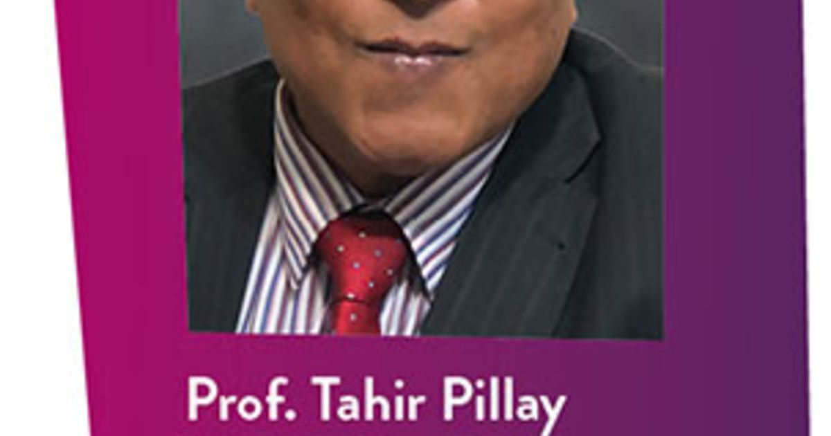 UNIVANTS of Healthcare Excellence Q&A: Prof. Tahir Pillay | Modern ...