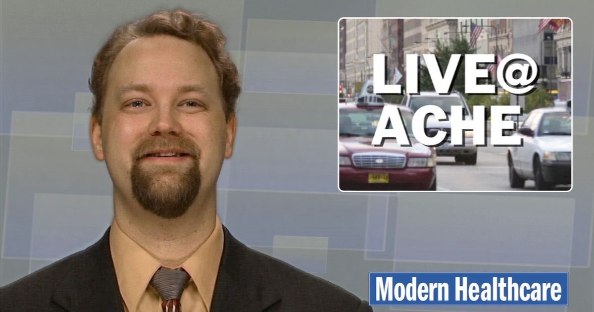 Video News: What's ahead at ACHE 2011 | Modern Healthcare