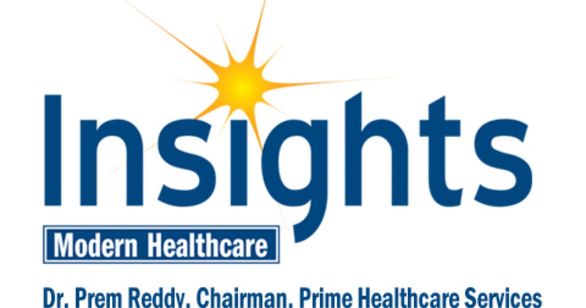 Insights Video: Dr. Prem Reddy, Chairman, Prime Healthcare Services ...